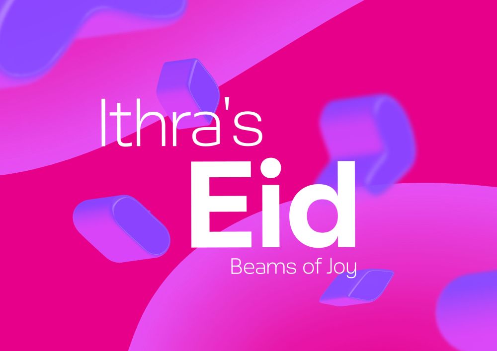 Ithra's Eid | Ithra